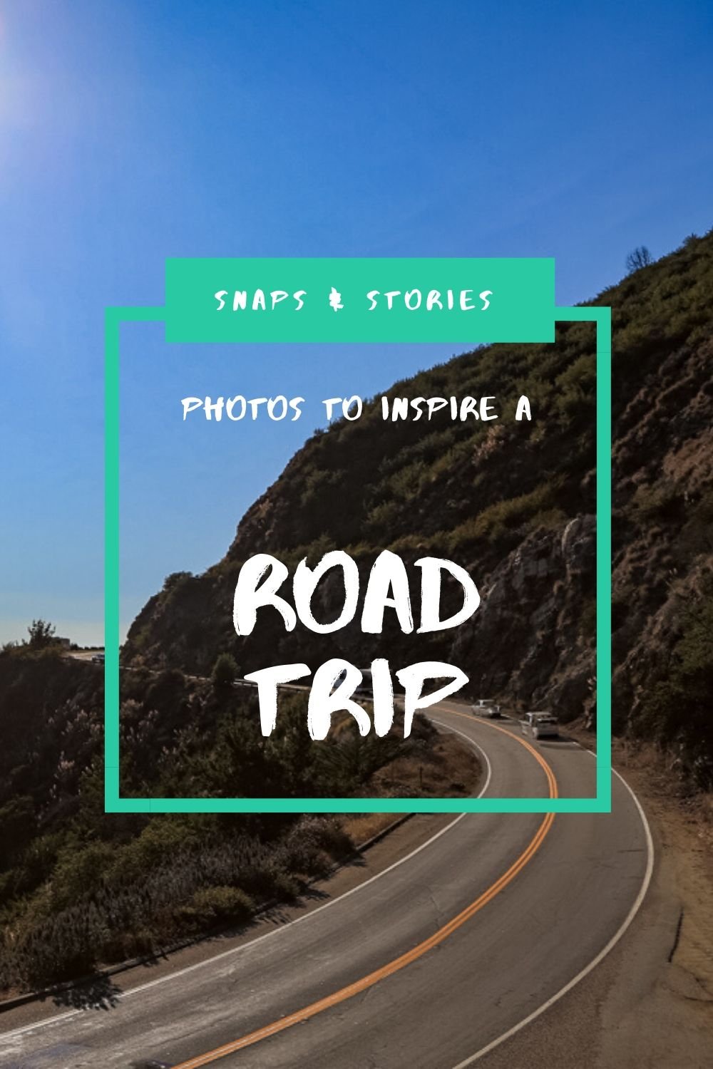 Photos to Inspire a Road Trip - 9 of my Favourite - Snaps and Stories